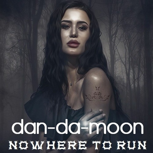 Stream DAN-DA-MOON -Nowhere To Run 2022mix.MP3 by Dan-da-Moon | Listen ...