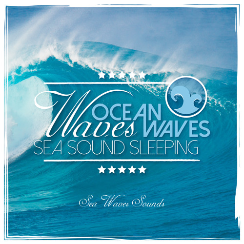 Stream Ocean Waves Sea Sound Sleeping by Sea Waves Sounds | Listen ...