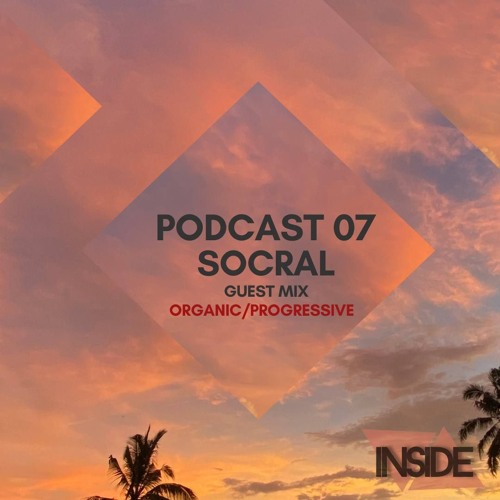 Stream SOCRAL quest mix - Inside podcast # 7 [Organic | Progressive ...