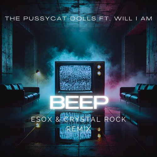 Stream Beep (Esox & Crystal Rock Remix) - Pussycat Dolls ft. Will I Am ...