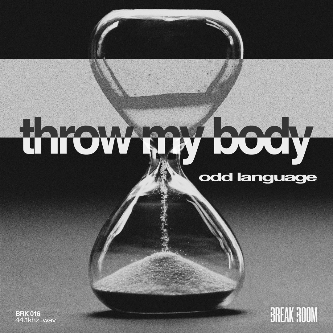 Stream Odd Language - THROW MY BODY by BREAK ROOM | Listen online for ...
