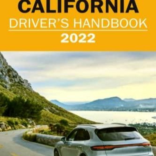 Stream episode PDF_ California Drivers Handbook 2022 - California ...