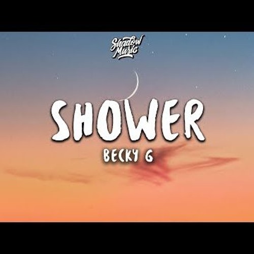 Stream Shower - Becky G by Marcus McD | Listen online for free on ...