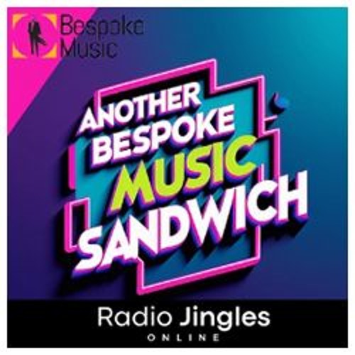 Stream Another Bespoke Music Sandwich #5 - 22 10 24 by Radio Jingles ...