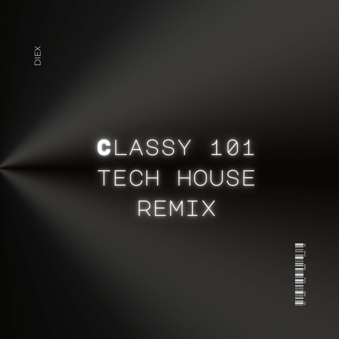 Stream CLASSY 101 (Tech House Remix)*FREE DOWNLOAD* by Diex | Listen ...