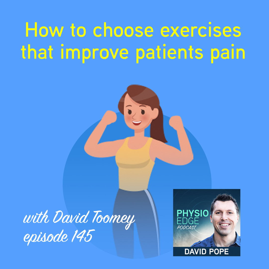Stream 145. How to choose exercises that improve patients pain with ...