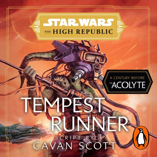 Stream Star Wars: Tempest Runner - Part 1 from Penguin Books UK ...