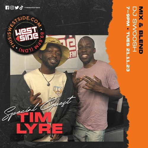Stream Tim Lyre X Swoosh -Westside 89.6FM Interview December 2023 by Dj ...