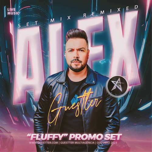 Stream Fluffy - Set Mix - Alex Guestter by Alex Guestter | Listen ...