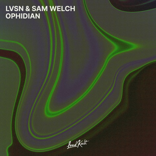 Stream LVSN x Sam Welch - Ophidian by LoudKult | Listen online for free ...