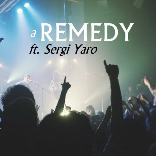 Stream Remedy (ft. Sergi Yaro) by DJ KickJoy | Listen online for free ... Stream Remedy (ft. Sergi Yaro) by DJ KickJoy | Listen online for free ...