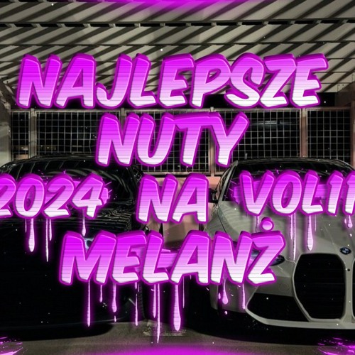 Stream ️NAJLEPSZE NUTY NA MELANŻ 2024 VOL.11 DJ BarTusi ️ by DJ BarTusi ...