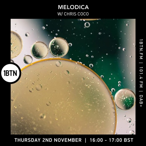 Stream Melodica w/ Chris Coco -02.11.23 by 1BTN | Listen online for ...