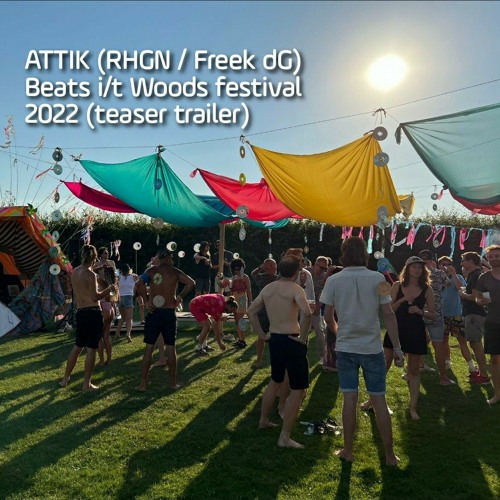 Stream ATTIK (RHGN / Freek dG) BITW 2022 teaser/trailer by Freek dG ...