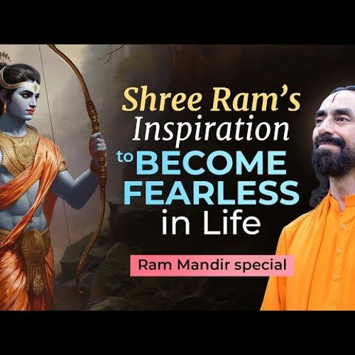 Stream Faith In Shree Ram That Will Make You Fearless In Life - Ram ...