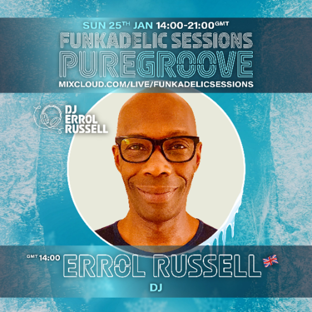 Stream Errol Russell - Sessions 96. Funkadelic Sessions | PUREGROOVE ...