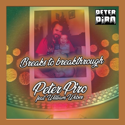 Stream Peter Piro - Breaks To Breakthrough by Peter Piro | Listen ...