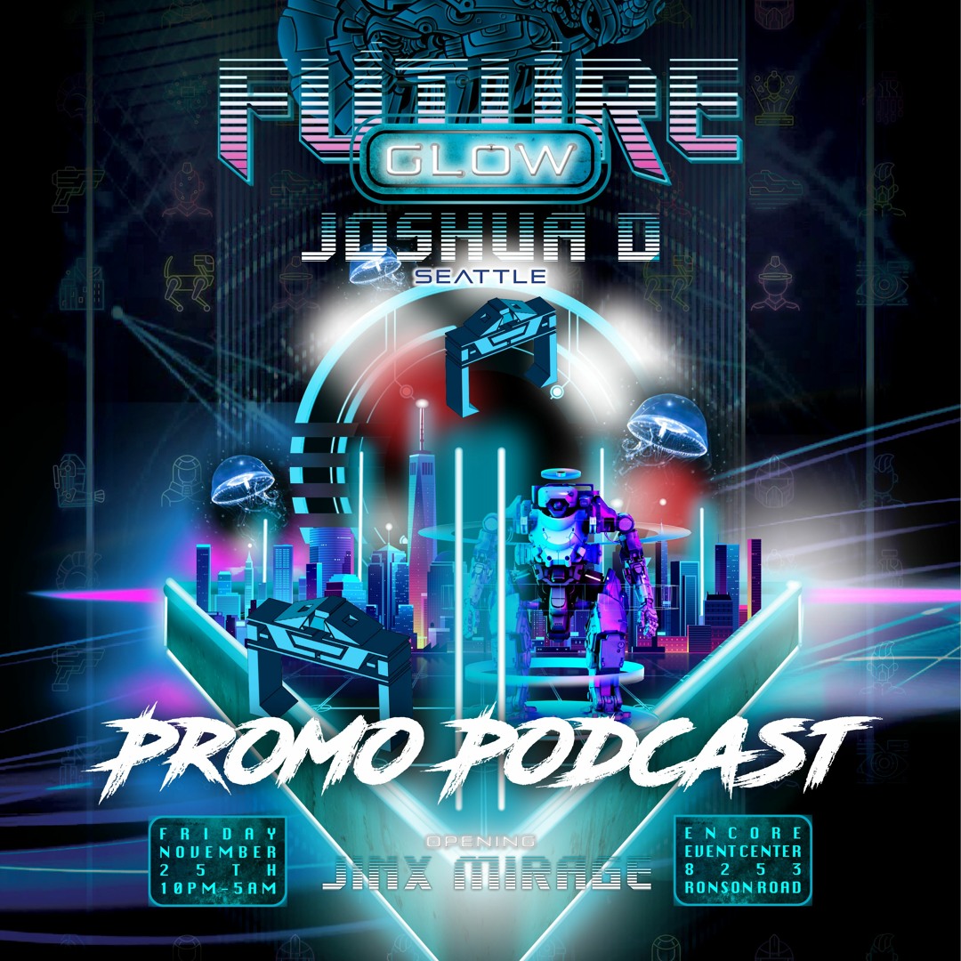 Stream Turn Glow Festival 2022 Promo Podcast by DJ JOSHUA D | Listen ...
