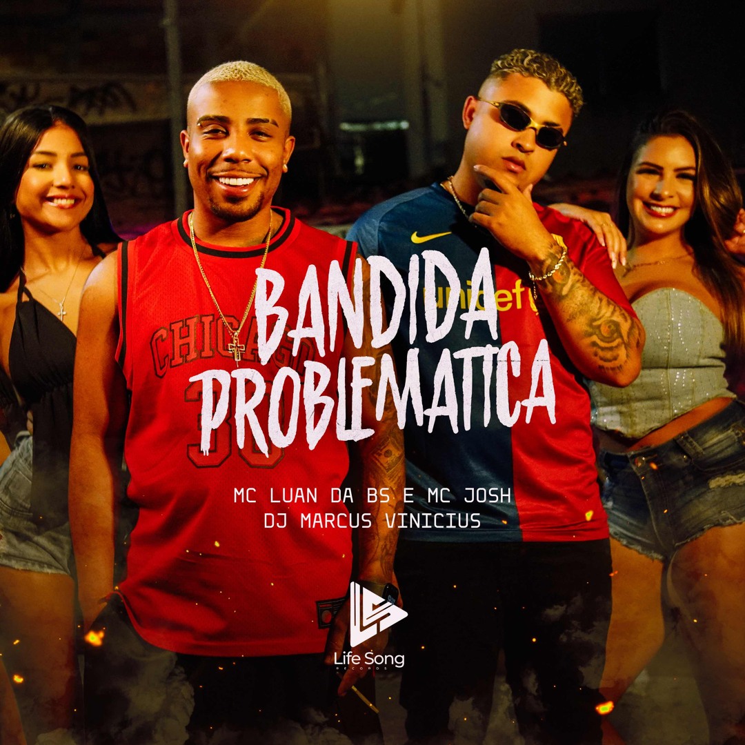 Stream MC LUAN DA BS E MC JOSH - BANDIDA PROBLEMÁTICA - DJ MARCUS ...