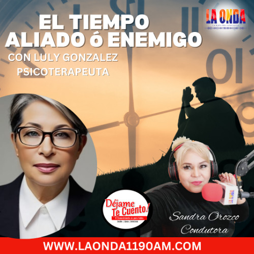 Stream Episode El Tiempo Aliado ó Enemigo By Déjame Te Cuento Podcast