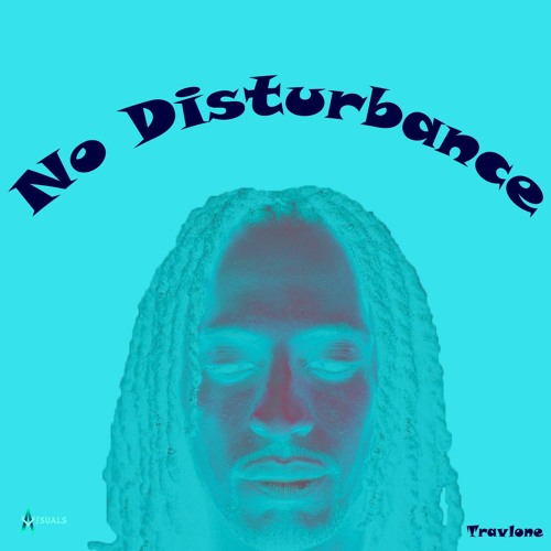 Stream No Disturbance (Single) by Travlone | Listen online for free on ...
