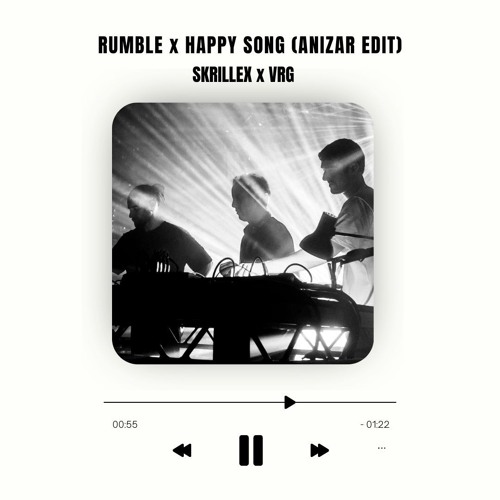 Stream Rumble x Happy Song (ANIZAR Edit) by ANIZAR | Listen online for ...