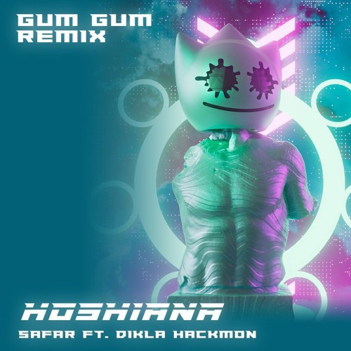 Stream Safar (FR) - Hoshiana (ft. Dikla Hackmon) (Gum Gum Remix) by Gum Gum | Listen online for ...