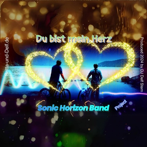 Stream Du Bist Mein Herz - Sonic Horizon Band Projekt - By DJ Delf (2 ...