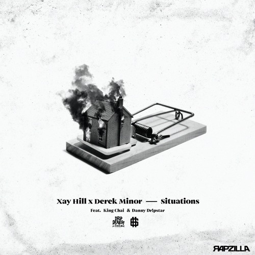 Stream Xay Hill & Derek Minor - Situations (feat. king chai & Danny Dr!pstar) by Reflection ...