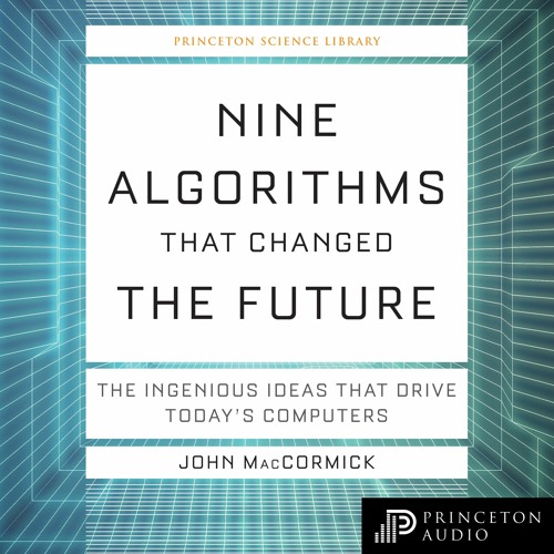 Stream Nine Algorithms That Changed the Future by John MacCormick by ...