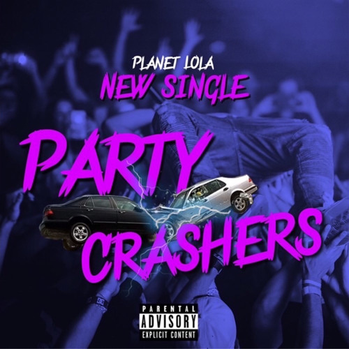 Stream PLANET LOLA- PARTY CRASHERS by Planet Lola | Listen online for ...