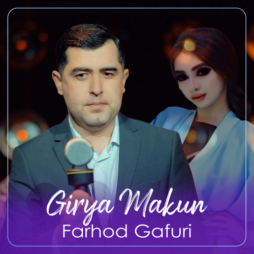 Stream Girya Makun by Farhod Gafuri | Listen online for free on SoundCloud
