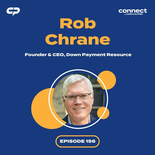 Stream Connect with Rob Chrane, Founder & CEO, Down Payment Resource ...