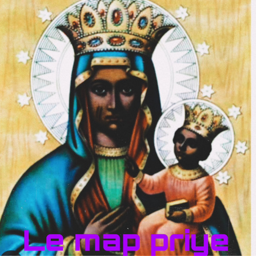 Stream lè map priye by MollyDjango | Listen online for free on SoundCloud