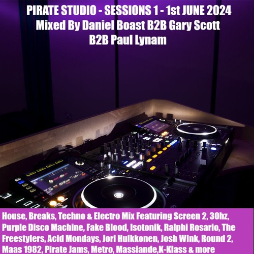 Stream Pirate Studio Sessions 1 - 1st June 2024 - Mixed By Daniel Boast ...
