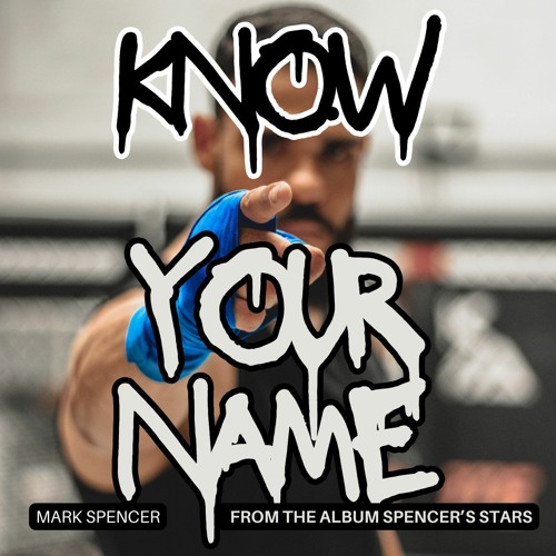 Stream Know Your Name - EDM Mark Spencer by Mark Spencer | Listen ...