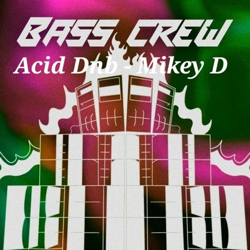 Stream Acid DnB by Mikey D | Listen online for free on SoundCloud