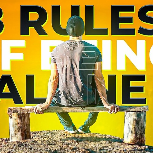 Stream 8 Rules of Being Alone by Snapreads | Listen online for free on ...