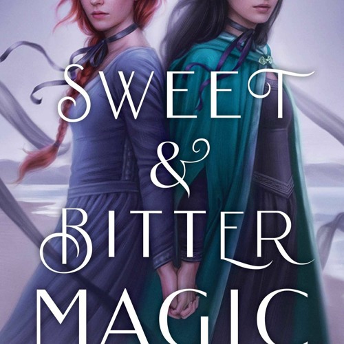 Stream Get(PDF)/Download Sweet & Bitter Magic BY : Adrienne Tooley by ...
