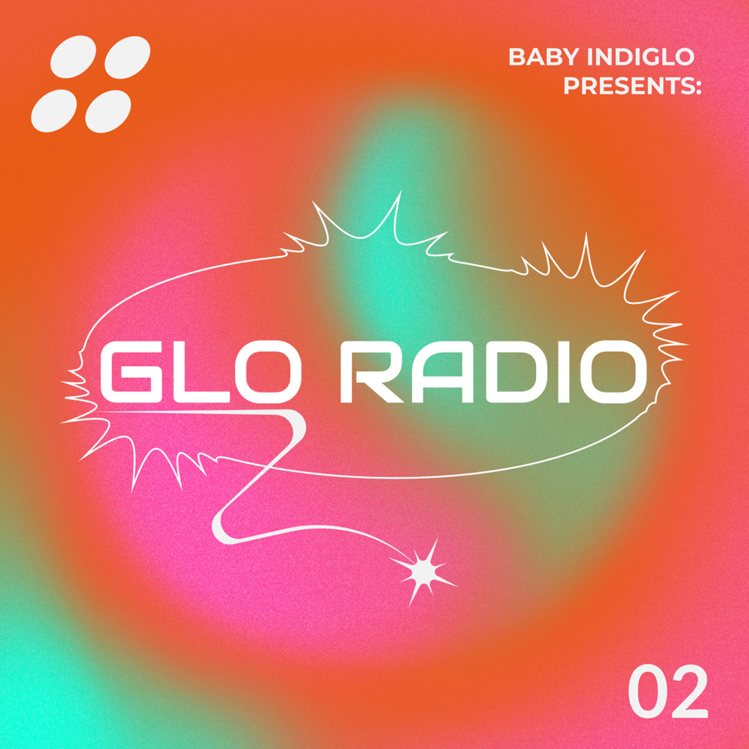 Stream GLO RADIO 02 by baby indiglo | Listen online for free on SoundCloud