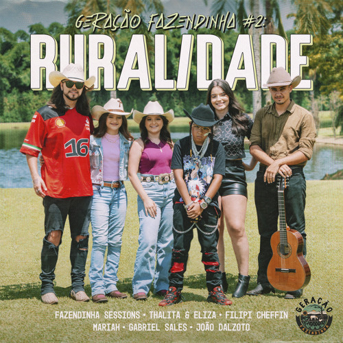 Stream Geração Fazendinha #2: Ruralidade (feat. FILIPI CHEFFIN, Mariah ...