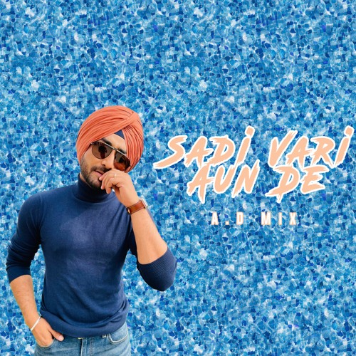 Ranjit Bawa Sadi Vari Aun De