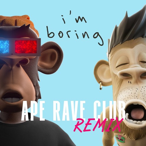 Stream Shilly - I'm Boring (Ape Rave Club Remix) by APE RAVE CLUB ...