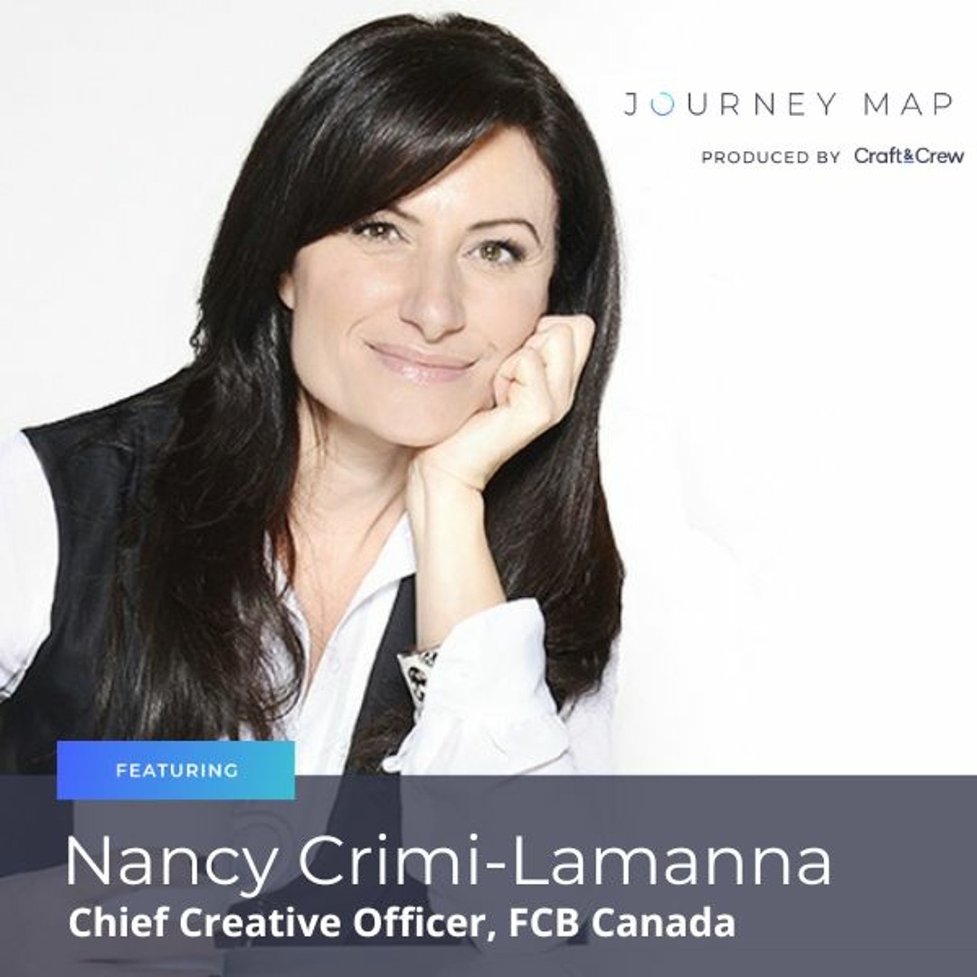Stream Creative Leadership with Nancy Crimi-Lamanna of FCB Canada by ...