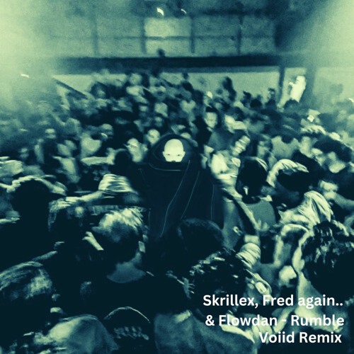 Stream Skrillex, Fred again.. & Flowdan - Rumble (Voiid Remix) by Voiid ...