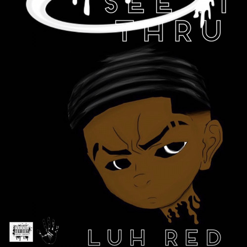 Stream Luh Red Throwback “see it thru” by Luh Red | Listen online for free on SoundCloud