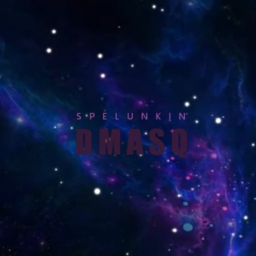 Stream Spelunkin' by DMASQ | Listen online for free on SoundCloud