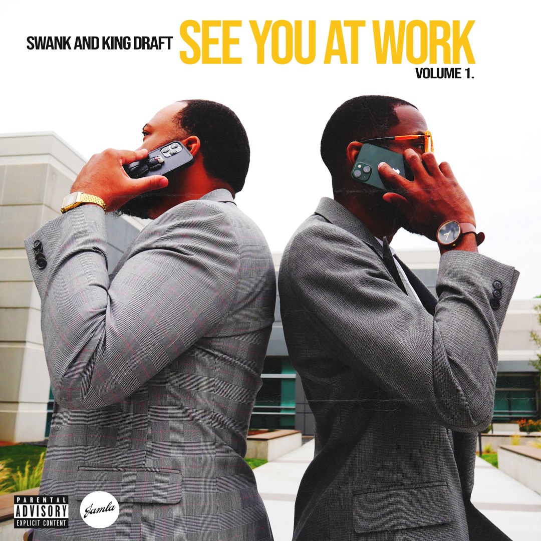 Stream Swank & King Draft | Listen to See You At Work Vol. 1 playlist ...