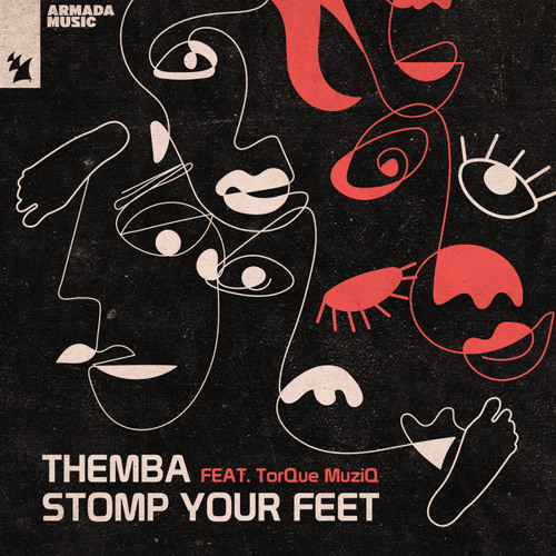 THEMBA feat. TorQue MuziQ - Stomp Your Feet - Listen to music