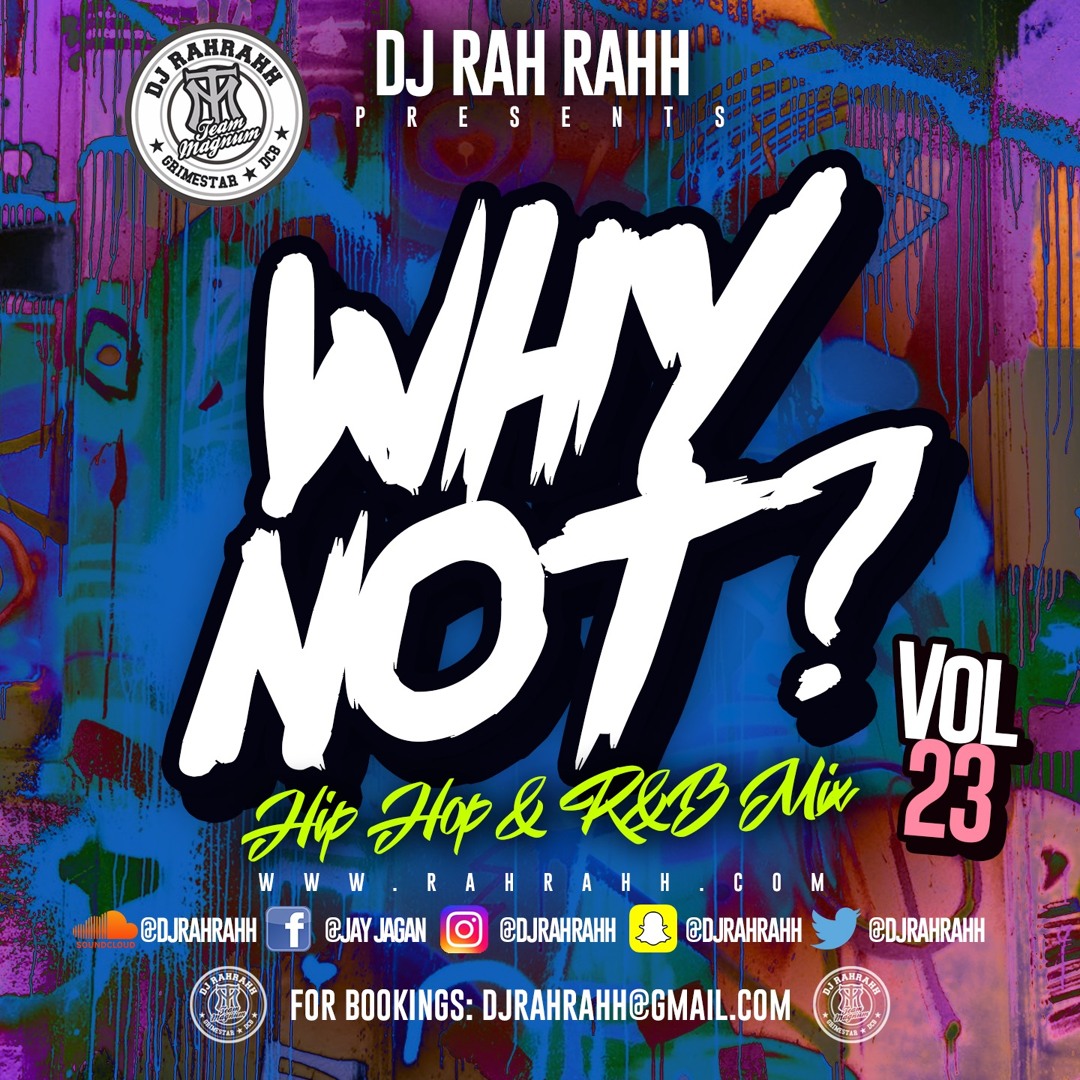 Stream DJ RaH RahH - Why Not Vol. 23 - Hip Hop (Dirty) by djrahrahh ...
